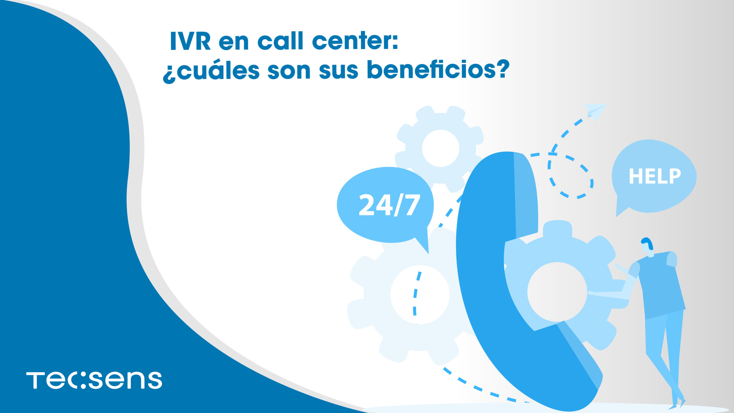 IVR en call center: ¿cuáles son sus beneficios? - Tecsens - Voice